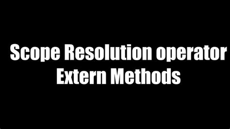 Scope Resolution And Extern Methods In Systemverilog Simplifying Code Organization Youtube