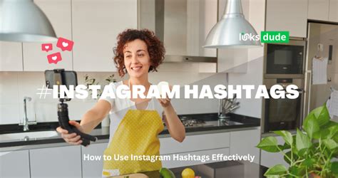 How To Use Instagram Hashtags Effectively Links Dude One Link