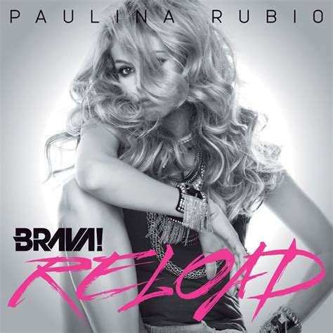 Car Tula Frontal De Paulina Rubio Brava Reload Portada