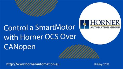 Control A Smartmotor With Horner Ocs Over Canopen Horner Automation Group Europe