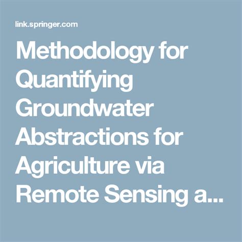 Methodology For Quantifying Groundwater Abstractions For Agriculture