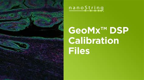 Geomx™ Dsp Calibration Files