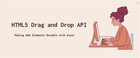 HTML5 Drag And Drop API DEV Community