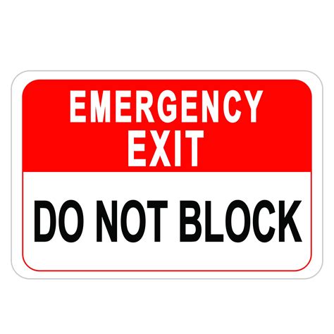 EMERGENCY EXIT DO NOT BLOCK American Sign Company