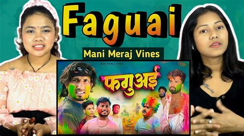 Mani meraj vines फगअई Mani Meraj Comedy Faguai Reaction Girls