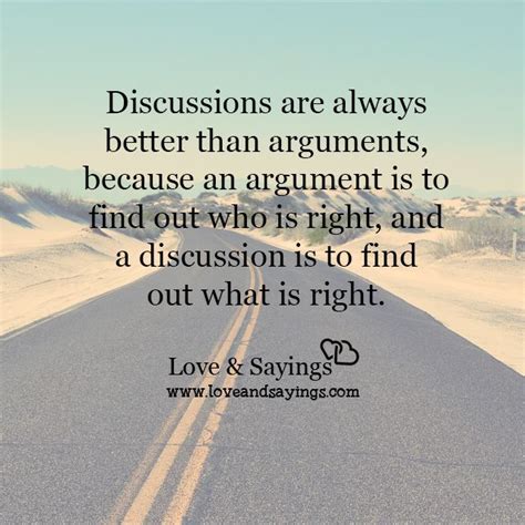 Discussions Are Always Better Than Arguments Argument Quotes