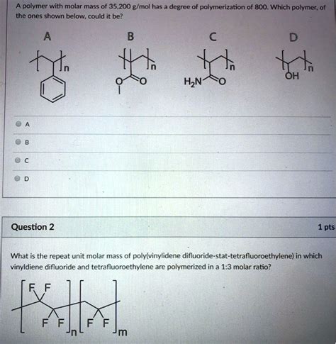 Solved A Polymer With A Molar Mass Of 35 200 G Mol Has A Degree Of