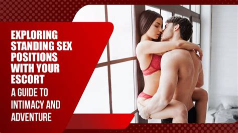 Exploring Standing Sex Positions Vladimir Escort Agency