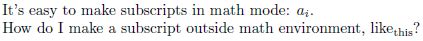 How To Typeset Subscript In Usual Text Mode TeX LaTeX Stack Exchange