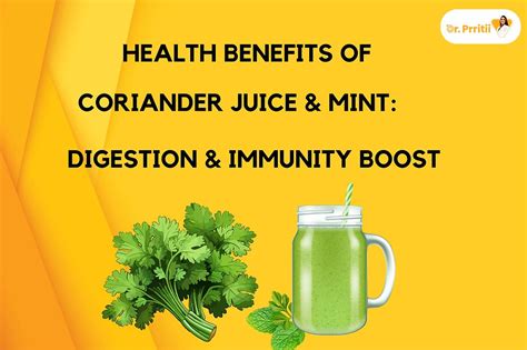 Health Benefits Of Coriander Juice And Mint Digestion And Immunity Boost