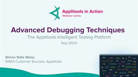 Advanced Debugging Techniques Applitools In Actionpdf