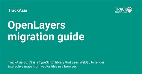 Openlayers Migration Guide Trackasia