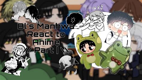 Bl Manhwa React To Anime 🇧🇷🇺🇸 Part ♪ Youtube