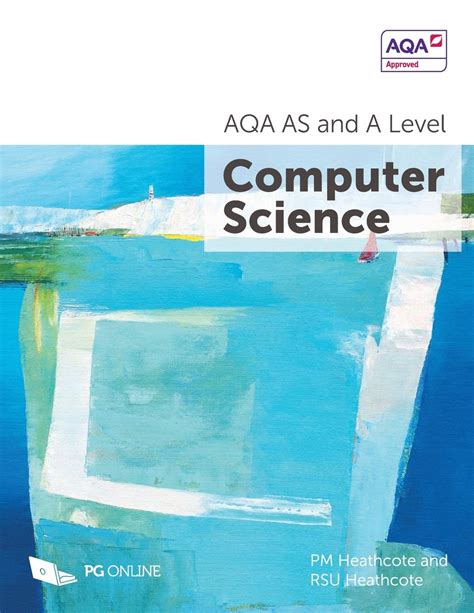 As And A Level Aqa Computer Science 7516 7517 A Level Course Textbook