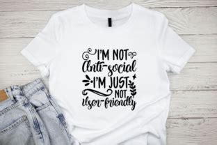 I M Not Anti Social I M Just User Friend Graphic By Best Creative