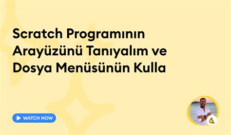 Join Scratch Programının Arayüzünü Tanıyalım Ve Dosya Menüsünün Kulla
