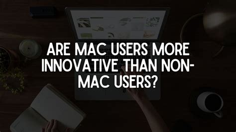 Are Mac Users More Innovative Than Non Mac Users