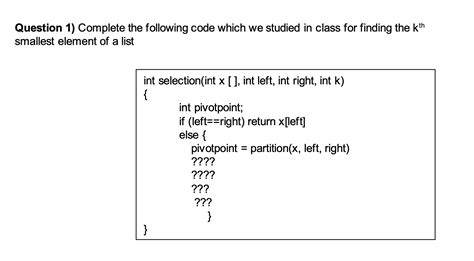 Solved Question 1 ﻿complete The Following Code Which We