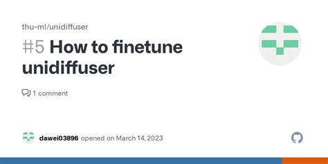 How To Finetune Unidiffuser Issue 5 Thu Ml Unidiffuser GitHub