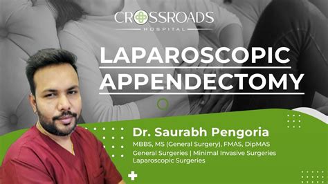 Laparoscopic Appendectomy Dr Saurabh Pengoria