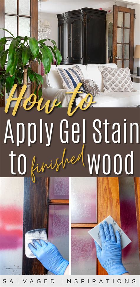 How To Apply Gel Stain To Finished Wood Salvaged Inspirations Gel