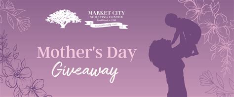 Mothers Day Giveaway 2023 Market City Shopping Center