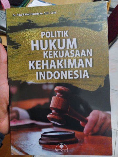 Jual Politik Hukum Kekuasaan Kehakiman Indonesia Di Lapak Bazarbukulaku