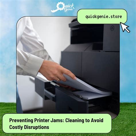Preventing Printer Jams Cleaning To Avoid Costly Disruptions Quickgenie