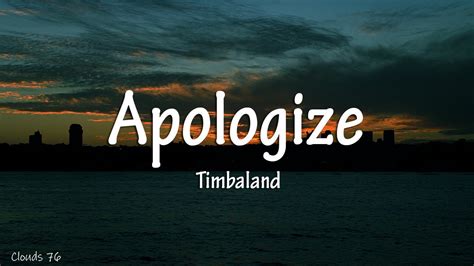 Timbaland Apologize Lyrics Ft Onerepublic Youtube