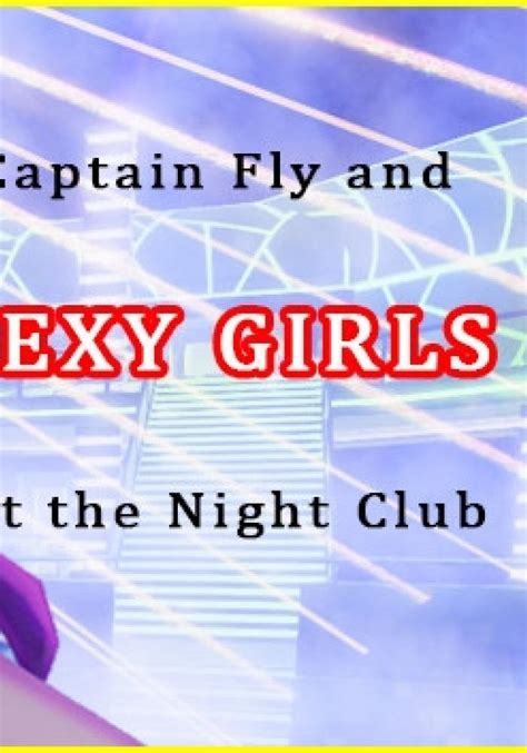 💬 Captain Fly And Sexy Girls At The Night Club Video Game Music