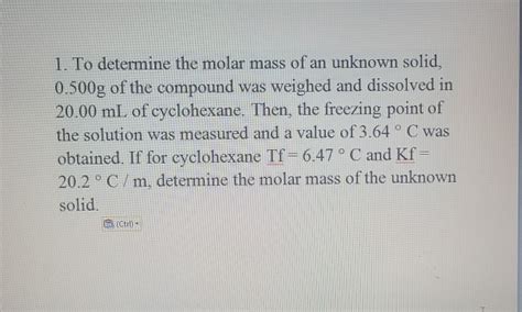 Solved To Determine The Molar Mass Of An Unknown Solid Chegg