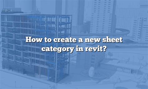 How To Create A New Sheet Category In Revit