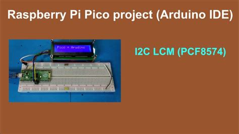 Raspberry Pi Pico I2c Lcm Demo Arduino Ide Youtube