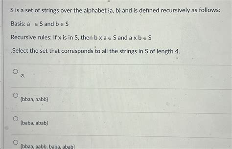 solved s ﻿is a set of strings over the alphabet {a b} ﻿and