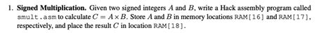Solved 1 Signed Multiplication Given Two Signed Integers A