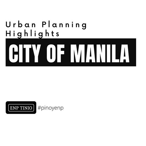 Filipino Urban Planning The City Of Manila 2022 Update Enp Tinio