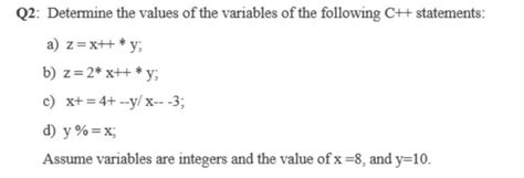 Solved Q Determine The Values Of The Variables Of The Chegg Com