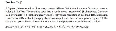 Solved A 3 Phase Y Connected Synchronous Generator Delivers Chegg Com