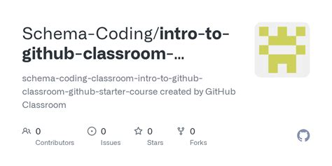 Github Schema Codingintro To Github Classroom Lando08 Schema Coding Classroom Intro To