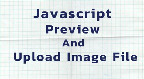 Javascript Preview Image File And Save With Php Mysql Monkeywebstudio