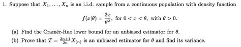 Solved 1 Suppose That X1 Xn Is An I I D Sample From A Chegg Com