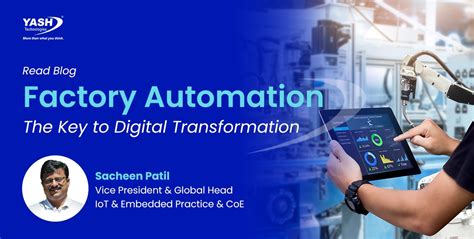 Yash Technologies On Linkedin Factory Automation The Key To Digital Transformation