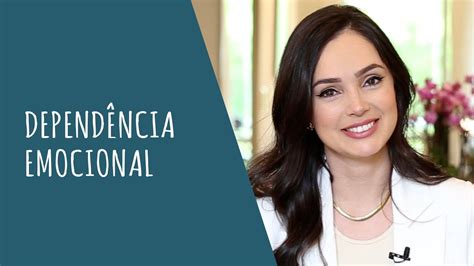 5 Passos Para Se Livrar Da Dependência Emocional Youtube