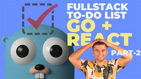 Go React To Do App Part Youtube