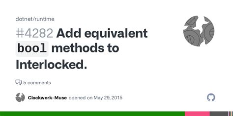 Add Equivalent `bool` Methods To Interlocked · Issue 4282 · Dotnet