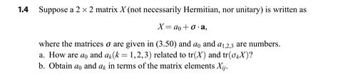 Suppose A 22 Matrix X Not Necessarily Hermitian Chegg Com