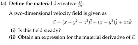 Solved A Define The Material Derivative Dt A