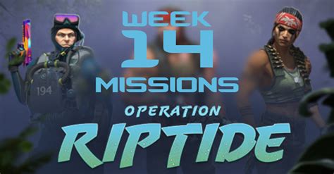 Operation Riptide Week 14 Challenges Esports Kingdom