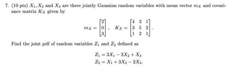 Solved 7 10 Pts X1 X2 And X3 Are Three Jointly Gaussian