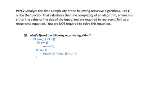 Solved Part Please Analyze The Time Complexity Of The Chegg